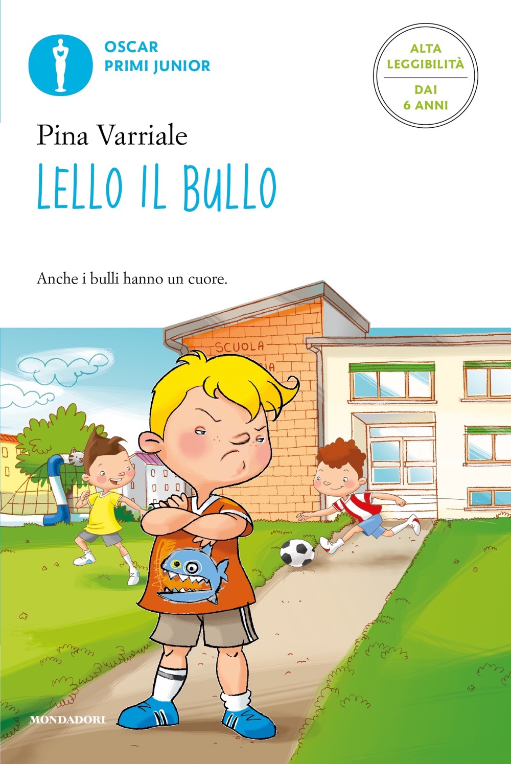 Lello il bullo (Ediz. Alta Leggibilità) - Ragazzi Mondadori