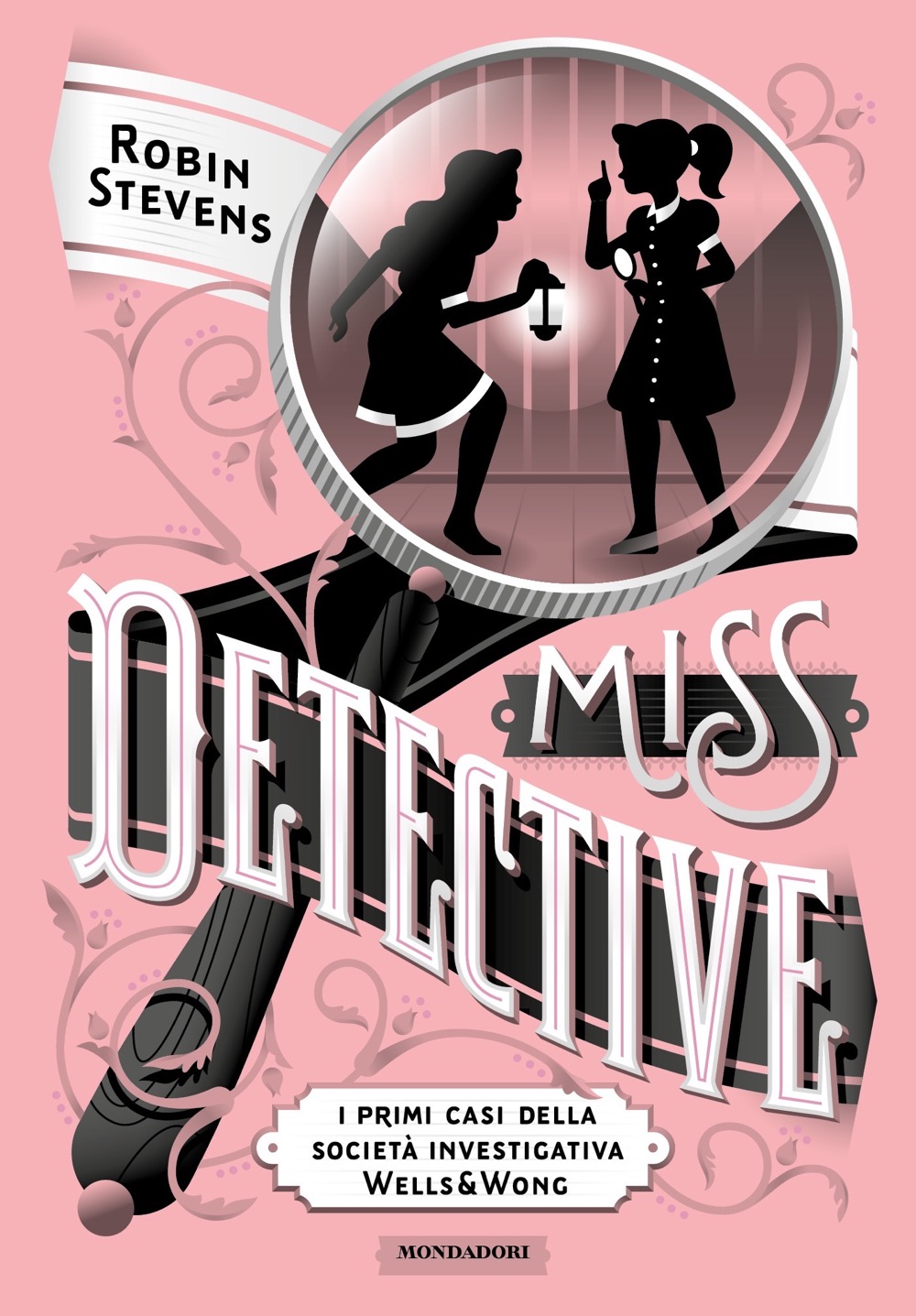 Miss Detective. I primi casi della società investigativa Wells & Wong ...