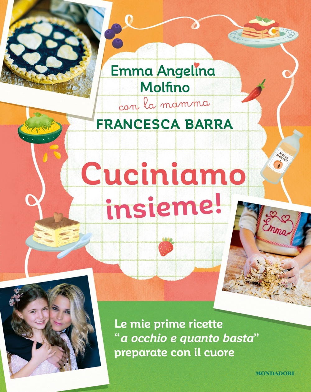 Cuciniamo insieme! Con la mamma Francesca Barra - Ragazzi Mondadori