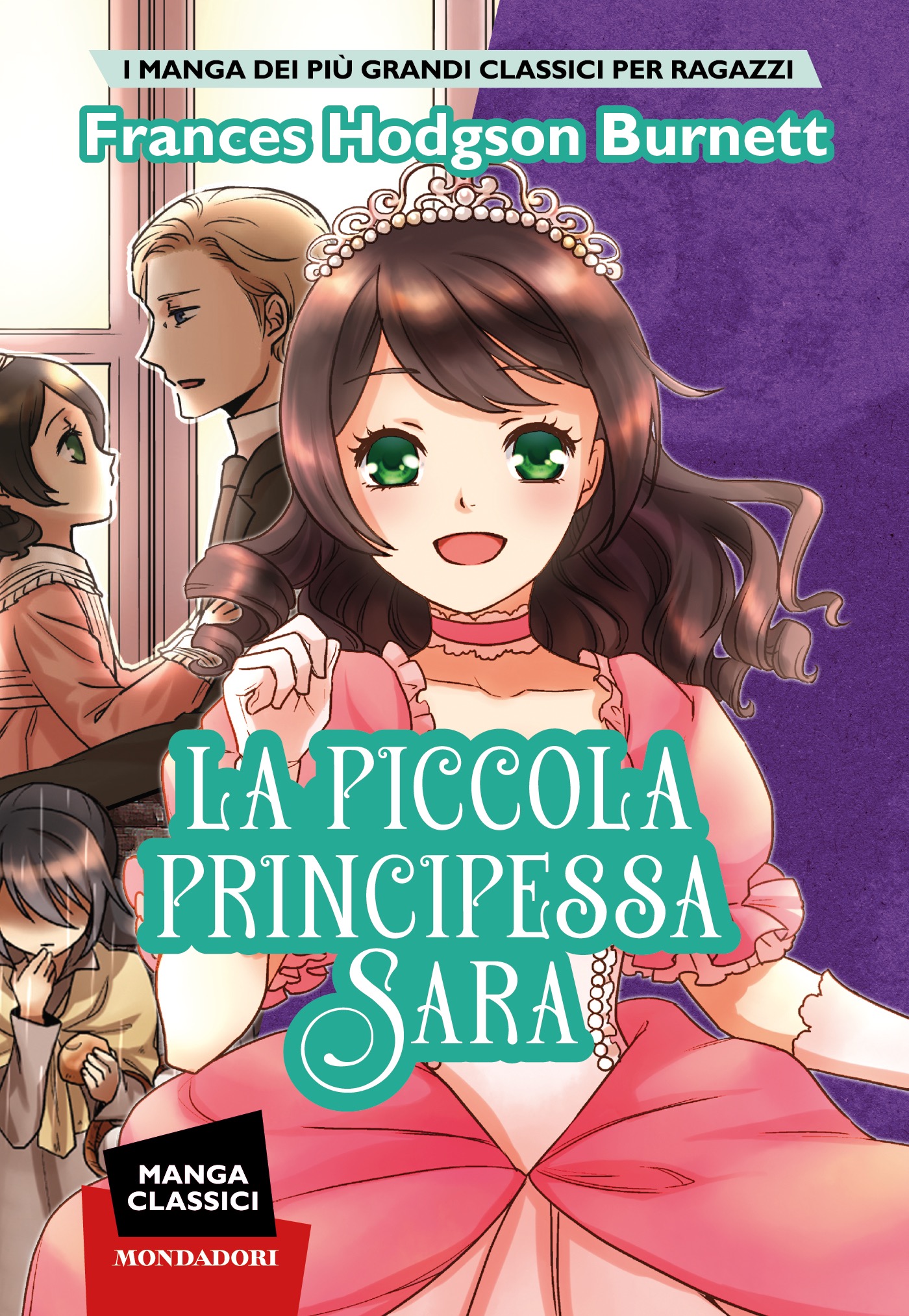 Manga Classici. La piccola principessa Sara - Ragazzi Mondadori